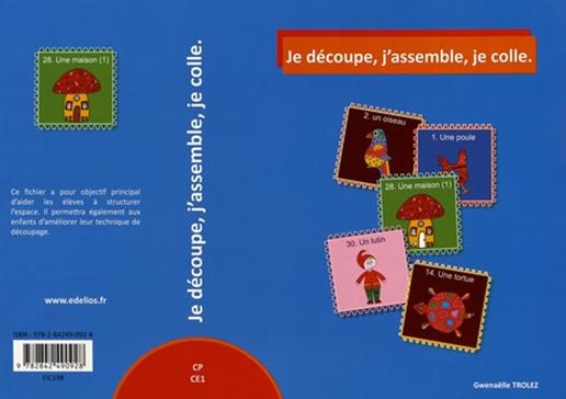 Je découpe, j'assemble, je colle cycle 2 (CP-CE1) - Gwenaëlle Trolez ...