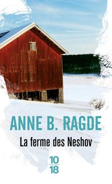 La ferme de Neshov - Anne Birkefeldt Ragde - Payot