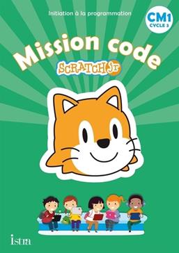 Mission code CM1 Scratch Jr - Didier Fritz - Payot